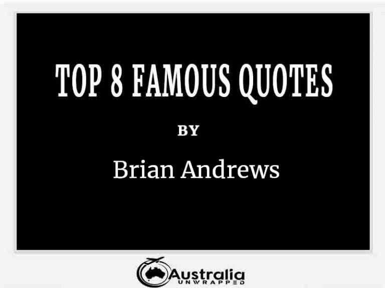 Brian Andrews’s Top 8 Popular and Famous Quotes