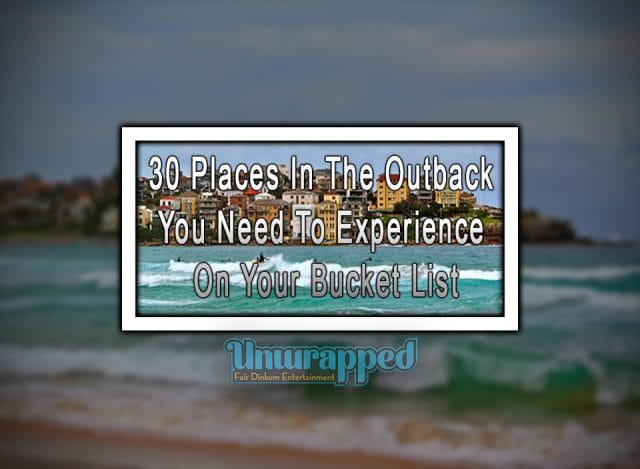 30 Incredible Places In The Outback That You Need To Experience on Your ...