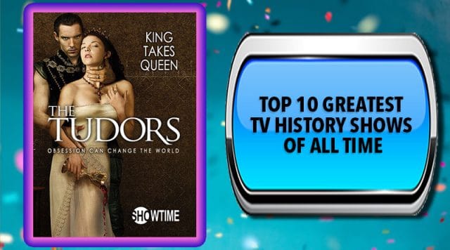 Greatest History TV Shows of All Time - Official Top 10