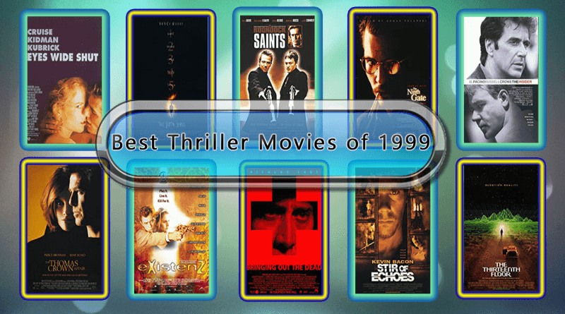 Best Thriller Movies of 1999: Unwrapped Official Best 1999 Thriller Films
