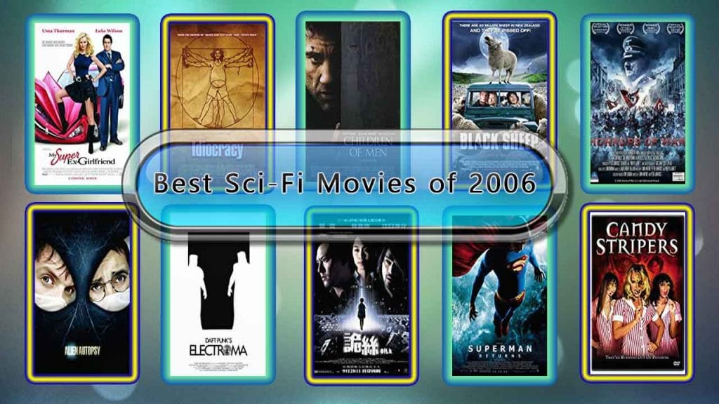 Best Sci-Fi Movies of 2006: Unwrapped Official Best 2006 Sci-Fi Films