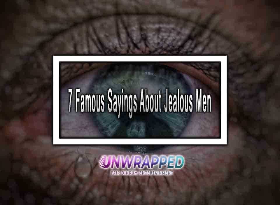 7 Famous Sayings About Jealous Men