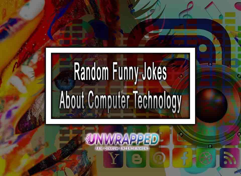 10 Random Funny Jokes About Computer Technology - Non Woke Jokes