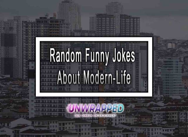 10 Random Funny Jokes About Modern-Life - Non Woke Jokes