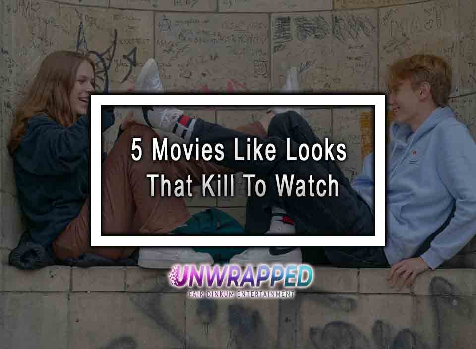 5 Movies Like Looks That Kill To Watch