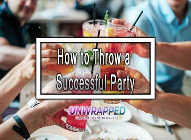 How to Throw a Successful Party