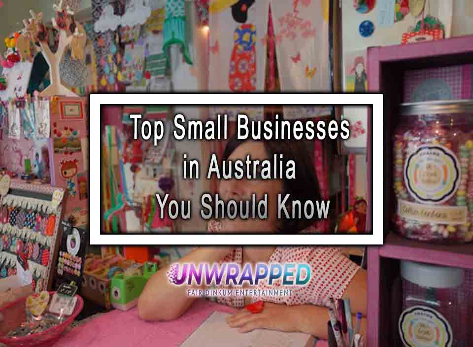Top Small Businesses in Australia You Should Know