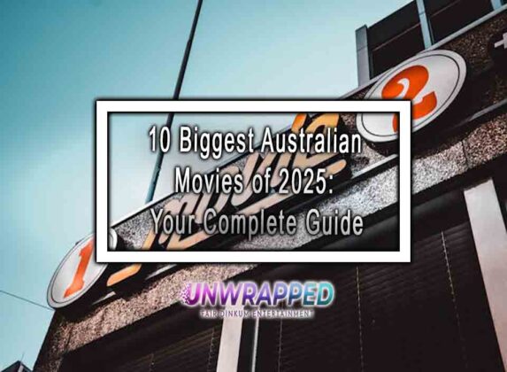 10 Biggest Australian Movies of 2025: Your Complete Guide