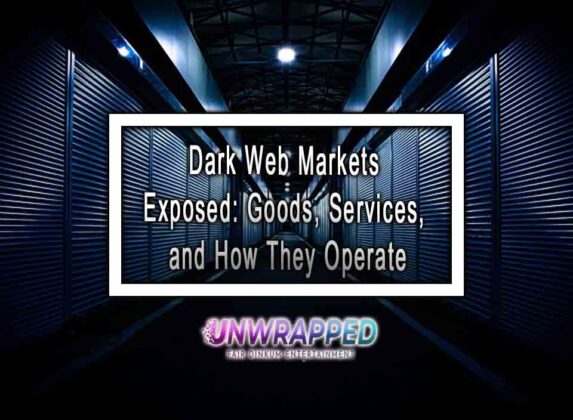 Dark Web Markets Exposed: Goods, Services, and How They Operate