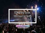 EDM Slang Guide: 100 Essential Terms to Rave Like a Pro