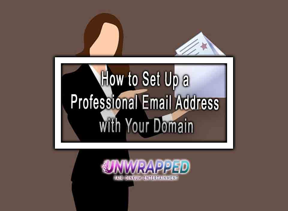 How to Set Up a Professional Email Address with Your Domain