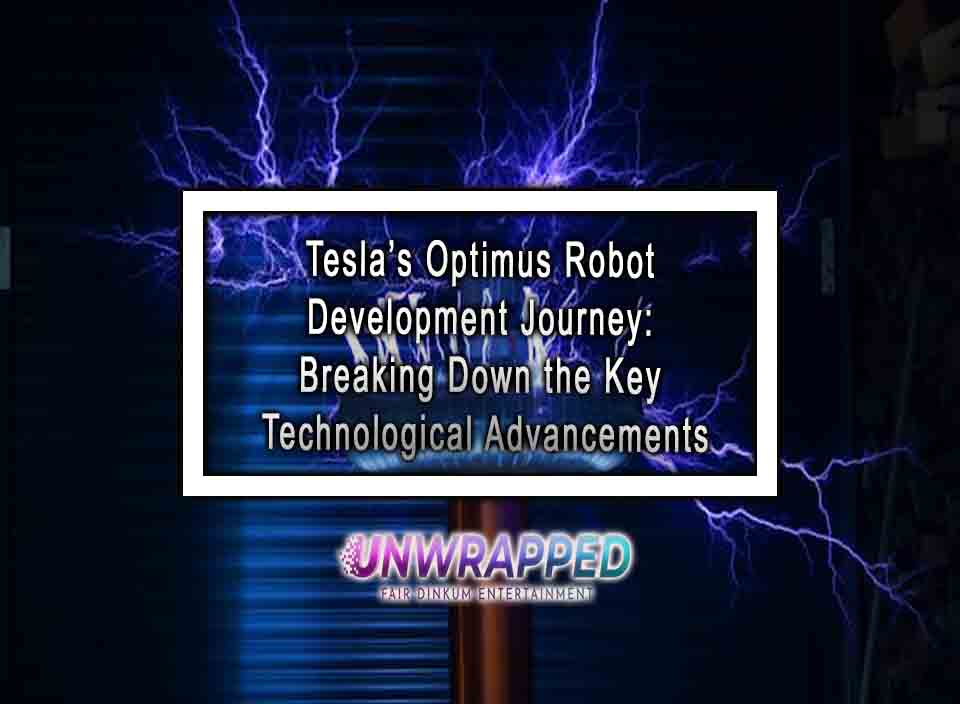 Tesla’s Optimus Robot Development Journey: Breaking Down the Key ...