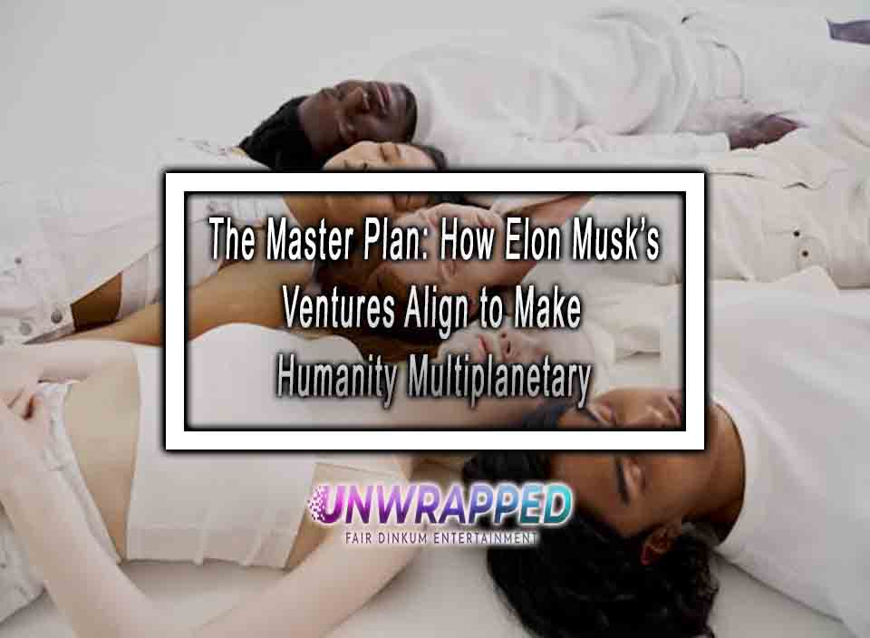 The Master Plan: How Elon Musk’s Ventures Align to Make Humanity ...