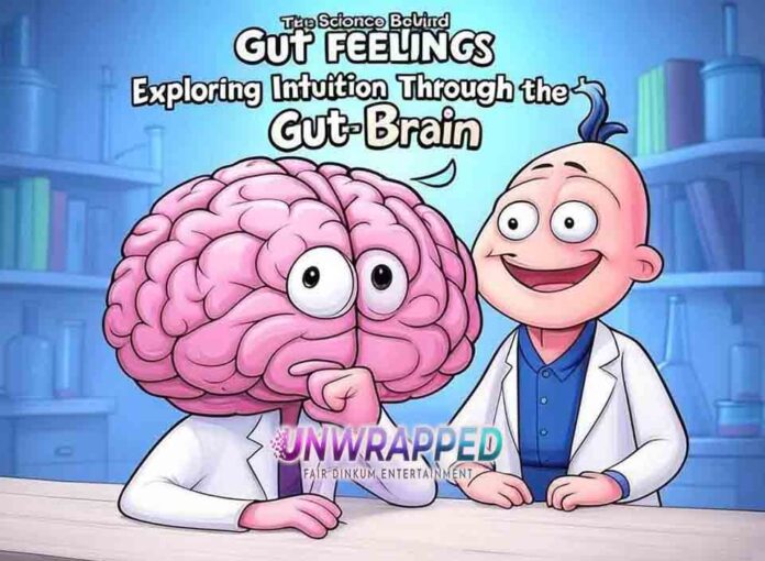 The Science Behind Gut Feelings: Exploring Intuition Through the Gut ...