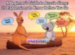 A Beginner’s Guide to Aussie Slang: 20 Expressions to Know Before You Go