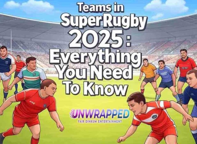 Teams in Super Rugby 2025: Everything You Need To Know
