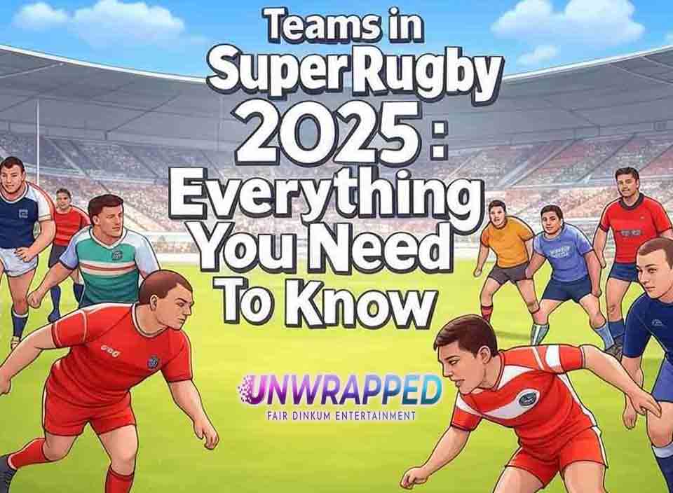 Teams in Super Rugby 2025: Everything You Need To Know