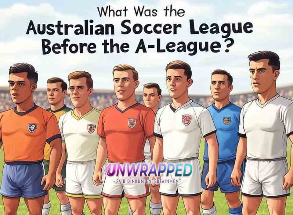 What Was the Australian Soccer League Before the A-League?