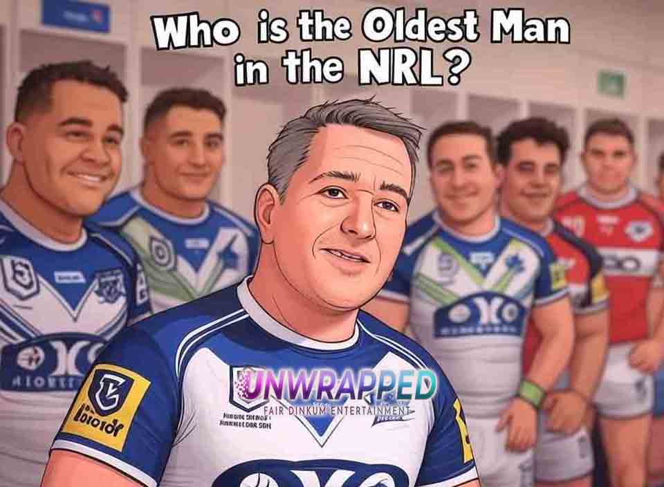 Who is the Oldest Man in the NRL?