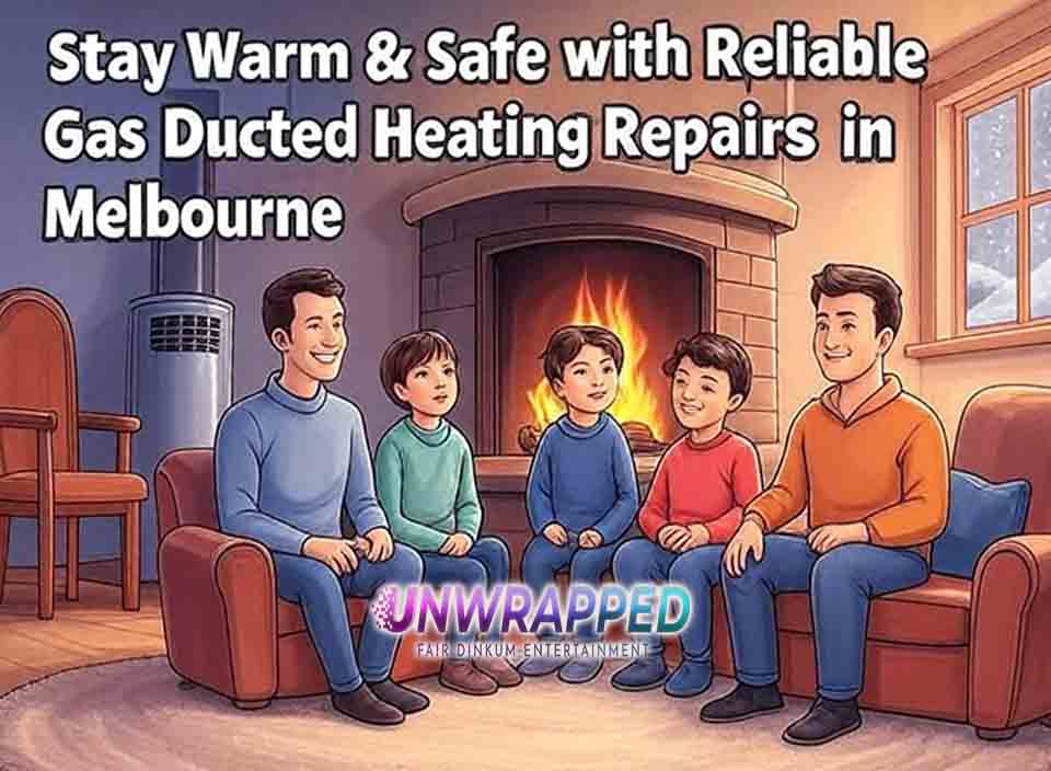 Stay Warm & Safe with Reliable Gas Ducted Heating Repairs in Melbourne
